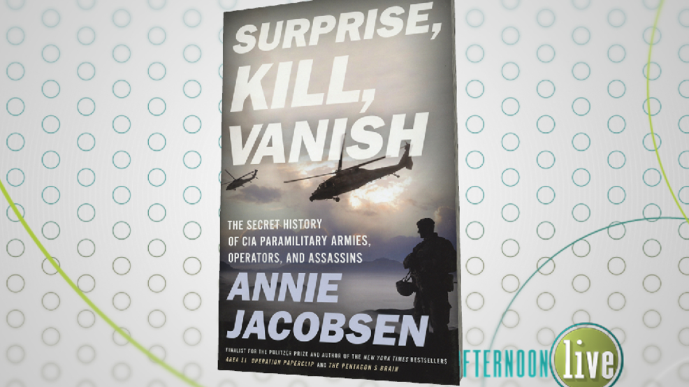 Surprise, Kill, Vanish: The Secret History of CIA Paramilitary Armies ...